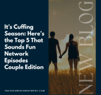 It’s Cuffing Season: Here’s the Top 5 That Sounds Fun Network Episodes ...