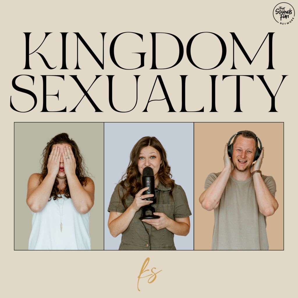 Kingdom Sexuality - That Sounds Fun Network